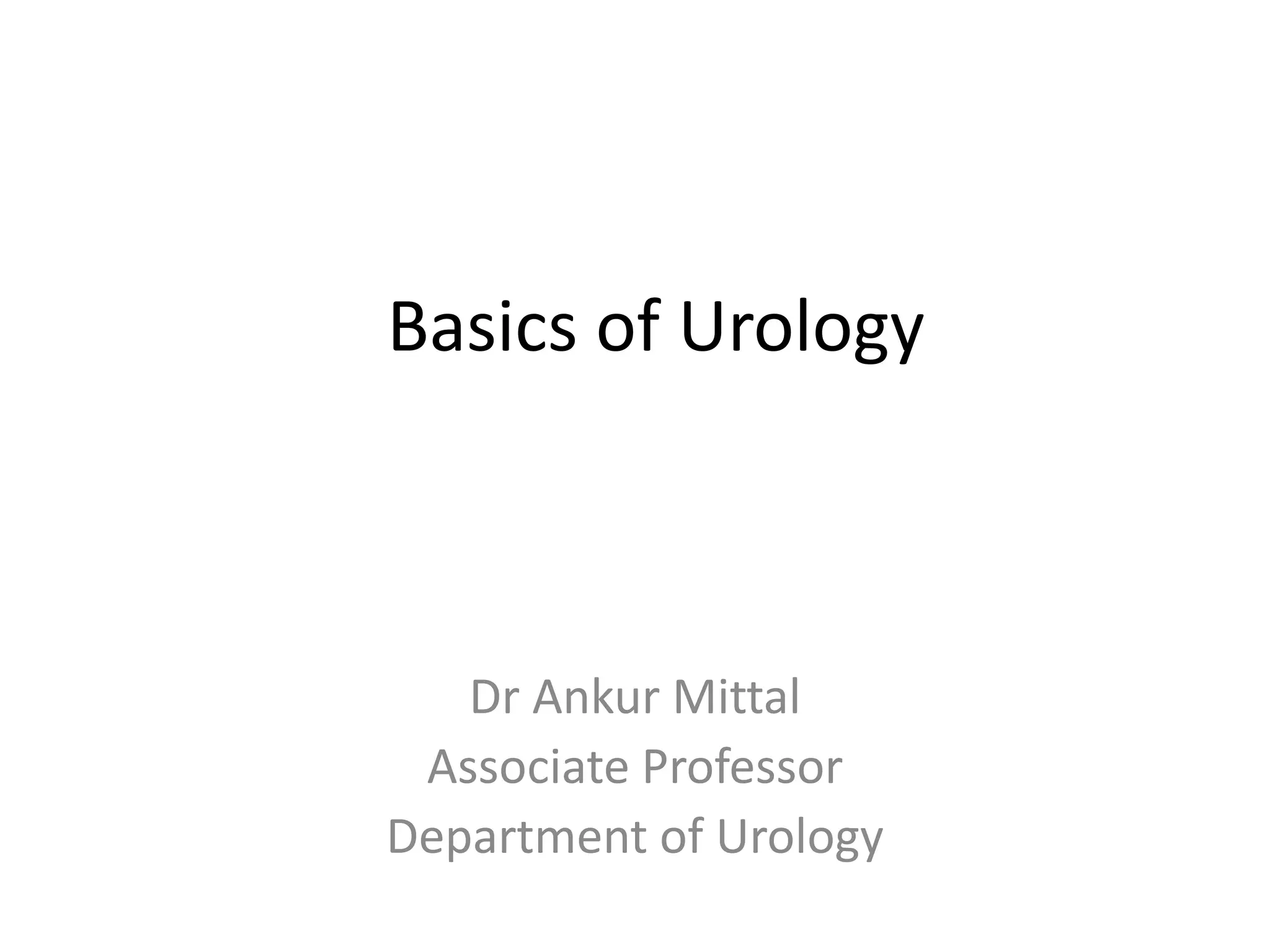 Basics of urology 1.pptx