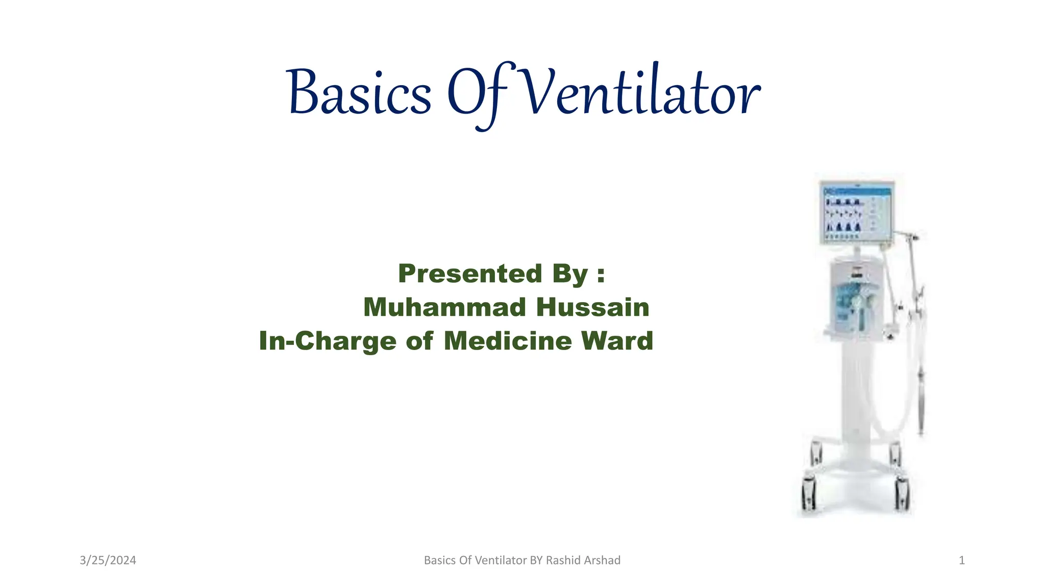 Basics of Ventilator/overview presentation.pptx