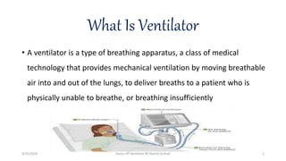 Basics of Ventilator/overview presentation.pptx