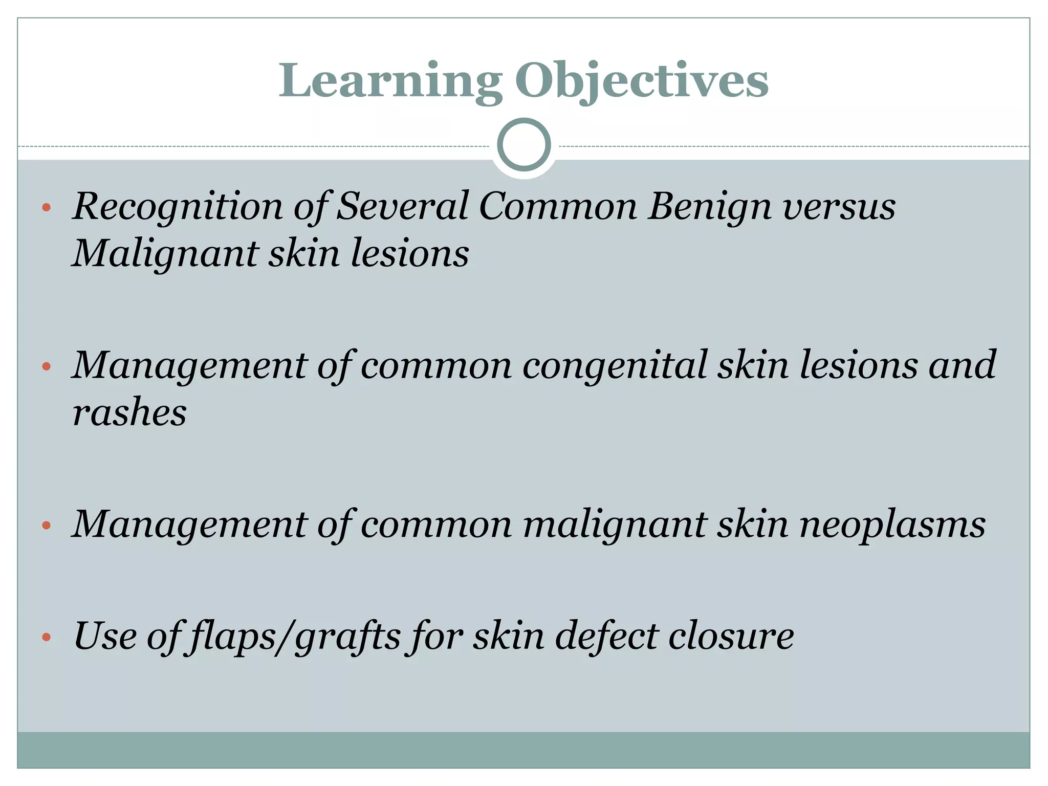 Basics of wounds, lumps, bumps, and rashes for gwep 2018 | PPTX