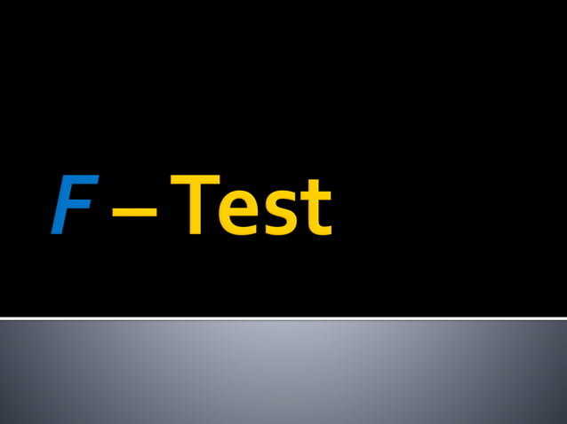 Basic statistics 11 - f - test | PPT | Free Download