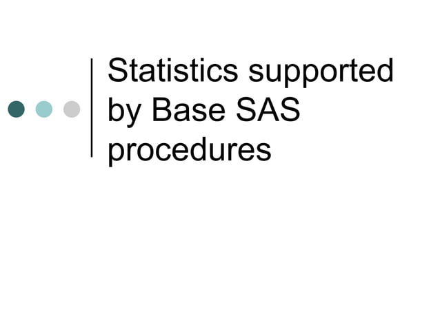 Basic Stats for a beginner SAS coder.ppt