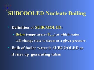 Basic steam engineering nucleate boiling ppt | PPT