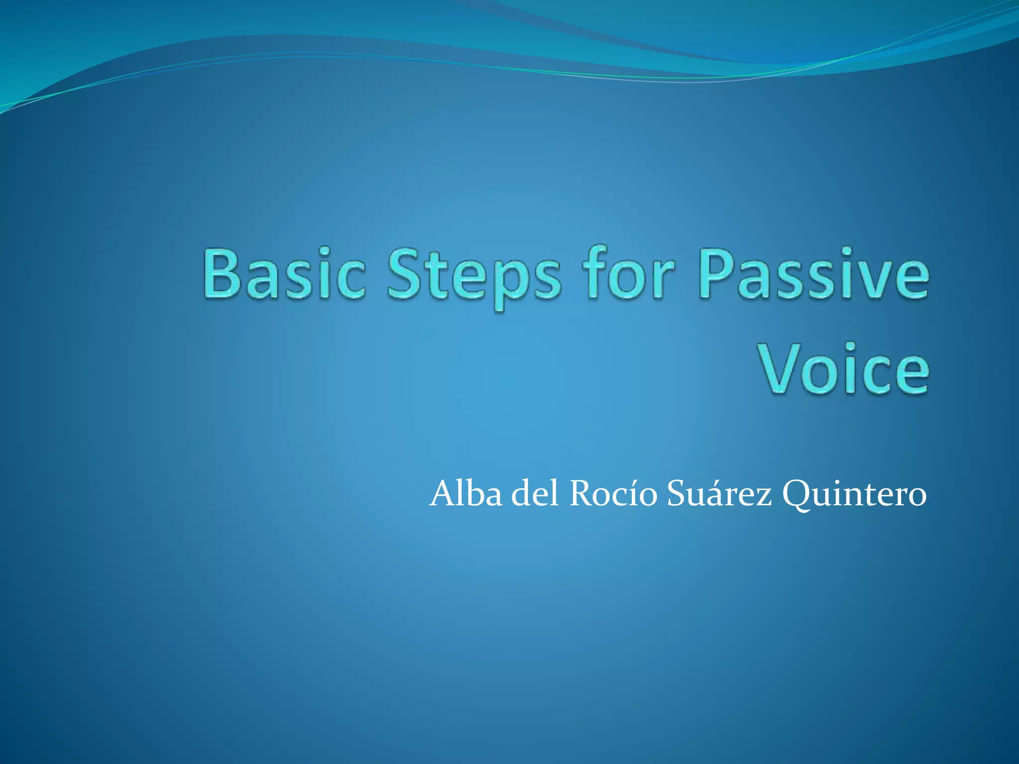 Basic steps for passive voice | PPTX