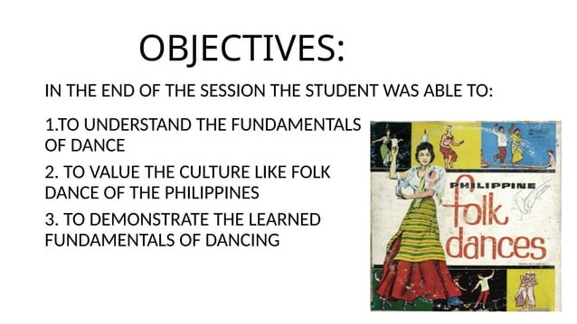 basic steps in folk dancing, from feet position | PPTX