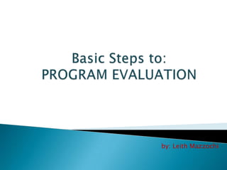 Basic steps to program evaluation