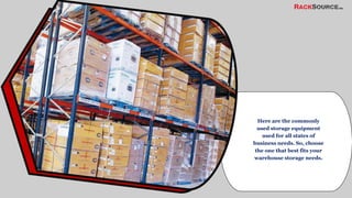 Basic Storage and Work Area Equipment Needed in your Warehouse | PPTX