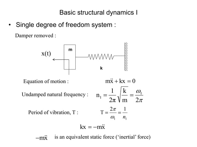Basic dynamics of structures in Civil Engineering | PPT