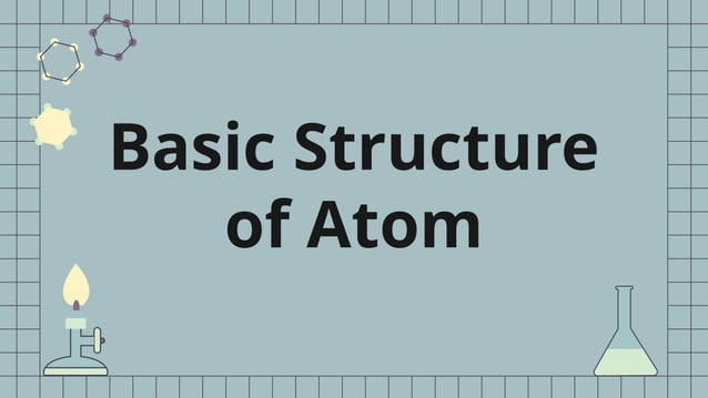 Grade 8 Lesson: Basic Structure of Atom.pptx