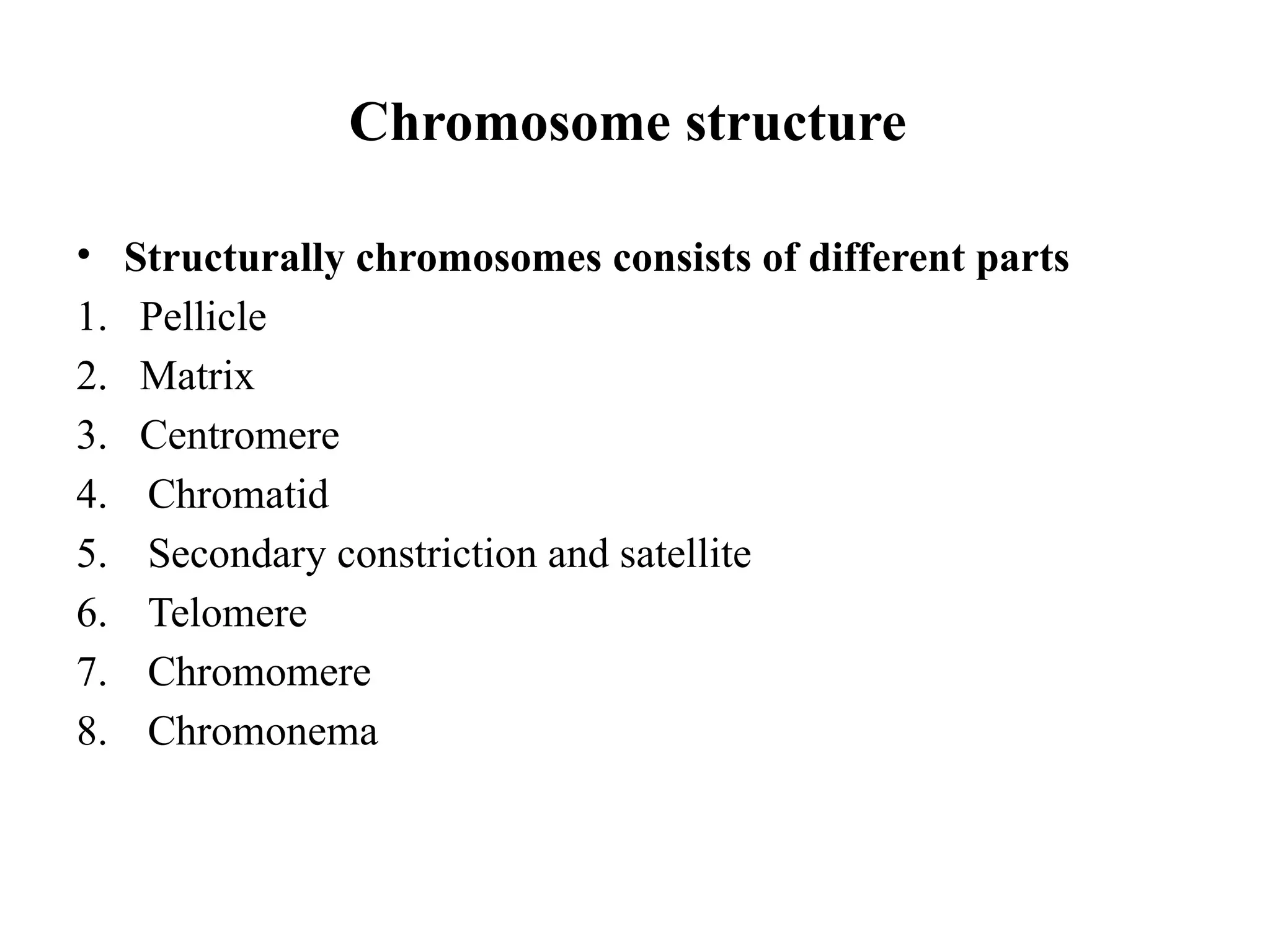 Basic structure of chromosome and its components | PPTX