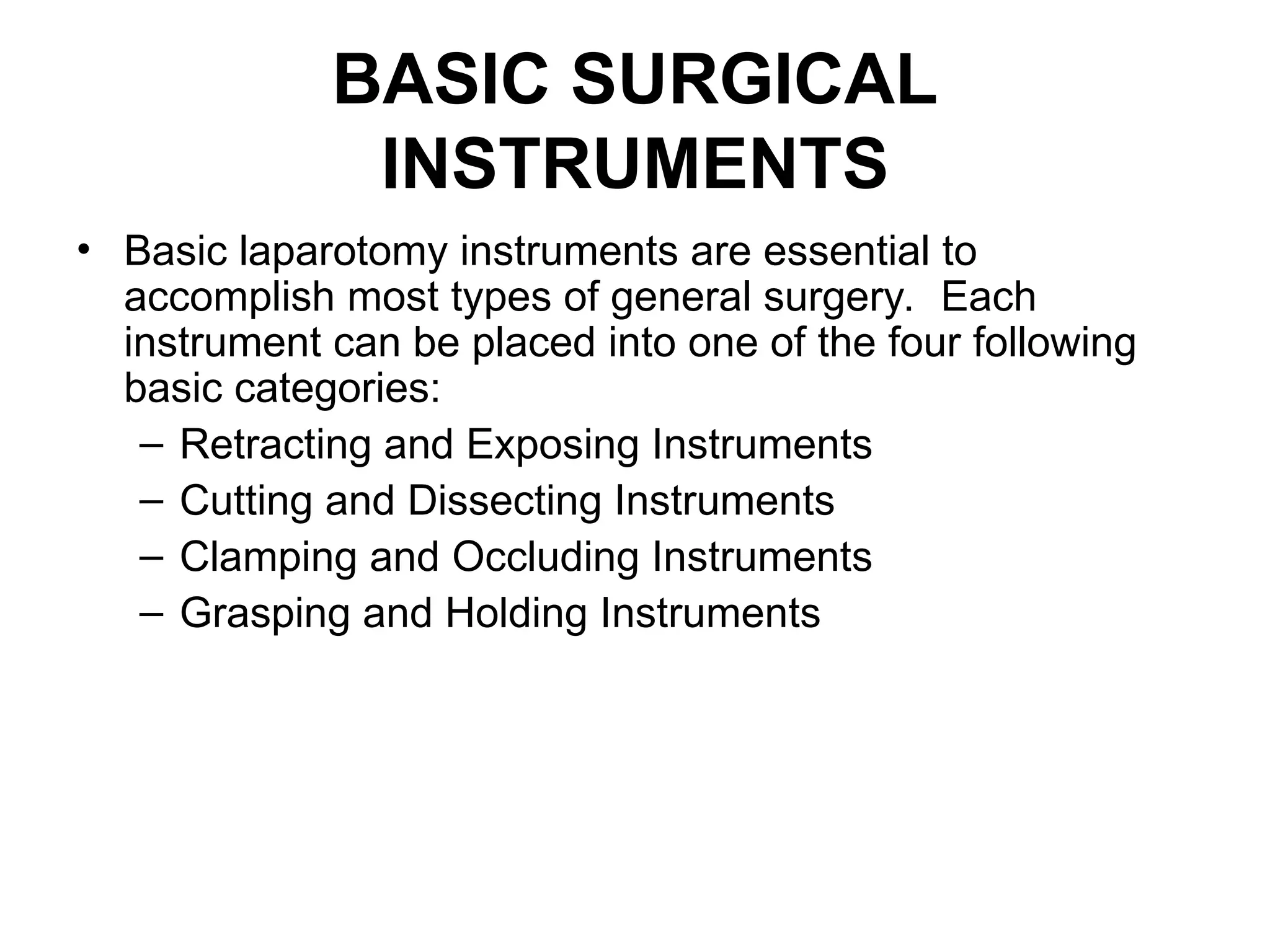 BASIC SURGICAL INSTRUMENTS by Akugizibwe Solomon(MBChB IV).ppt