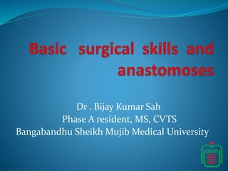 Basic surgical skill and anastomoses | PPTX