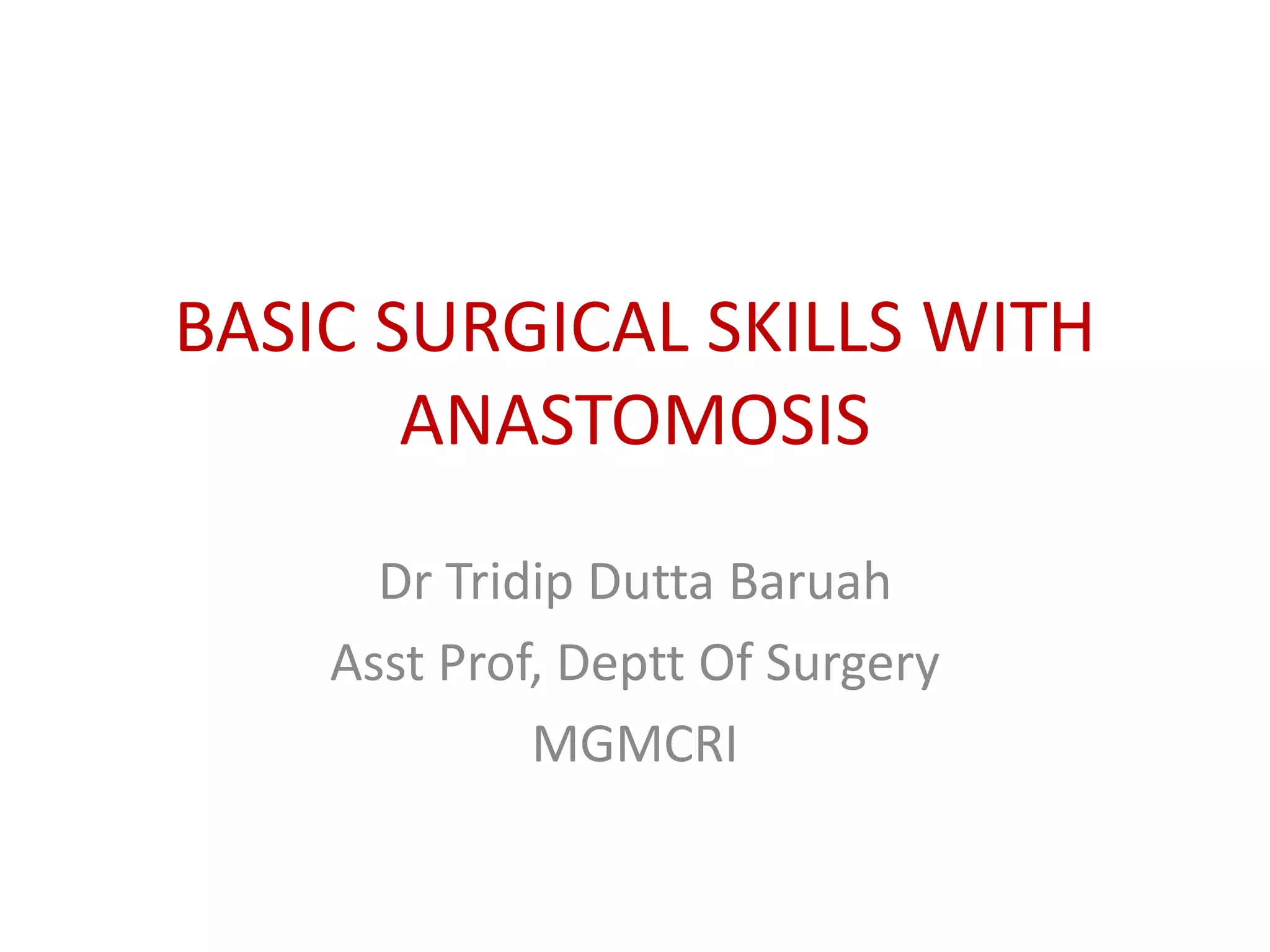 Basic surgical skills | PPTX