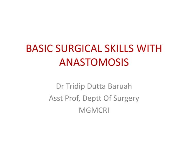 Basic surgical skills | PPTX | First Aid | Injuries