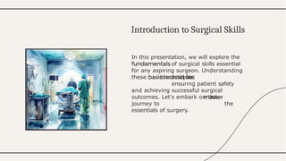 Basic surgical skills..pptxvsyshshisishbszjianjzisjbsgd | PPT