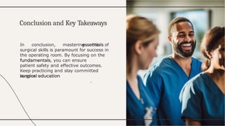 Basic surgical skills..pptxvsyshshisishbszjianjzisjbsgd | PPT