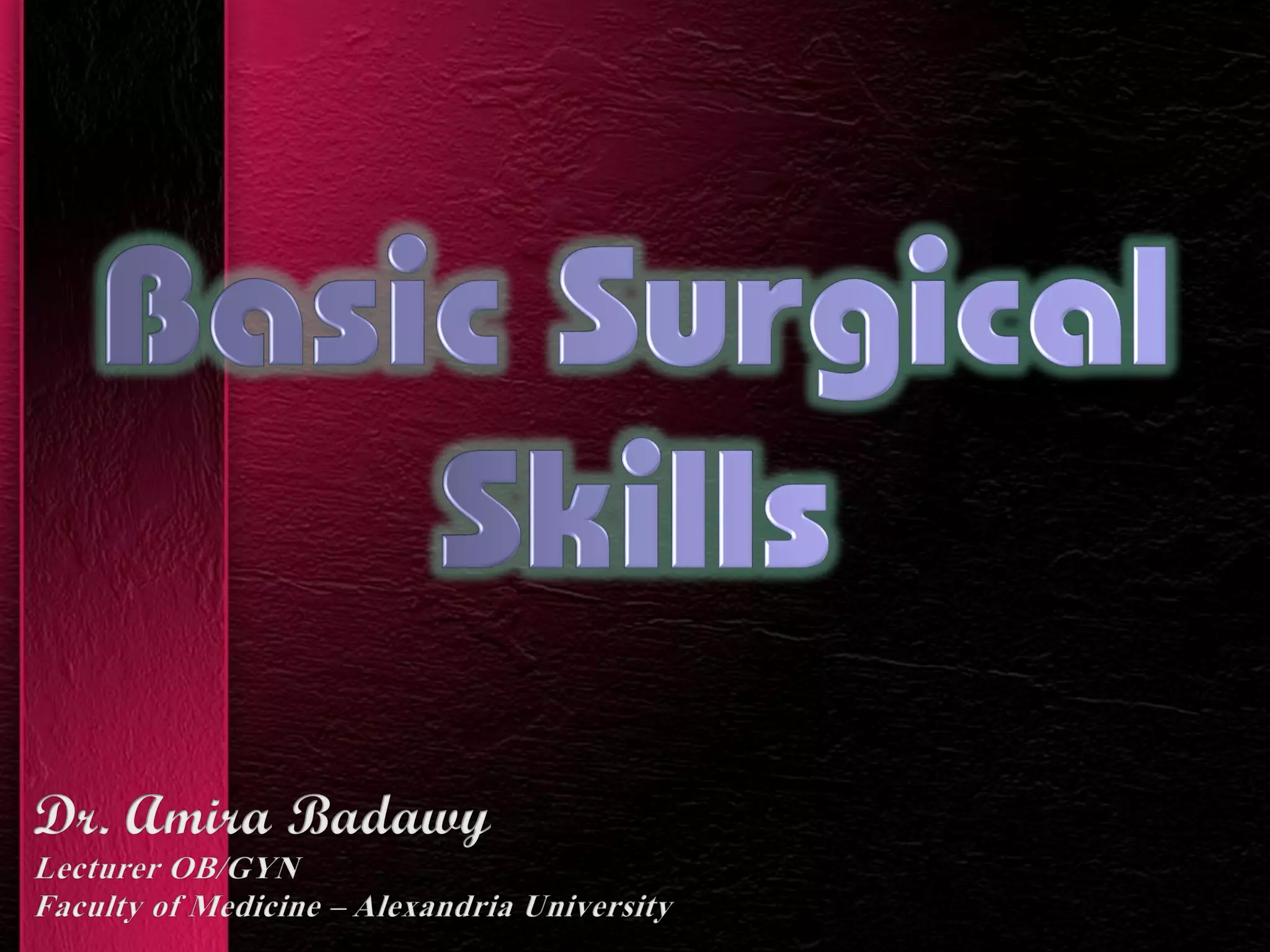 Basic surgical skills final | PDF