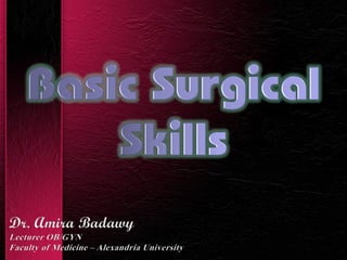 Basic surgical skills final | PDF