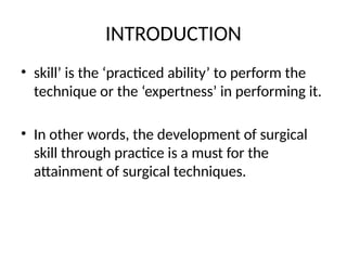 A slide on Basic surgical skills update.pptx