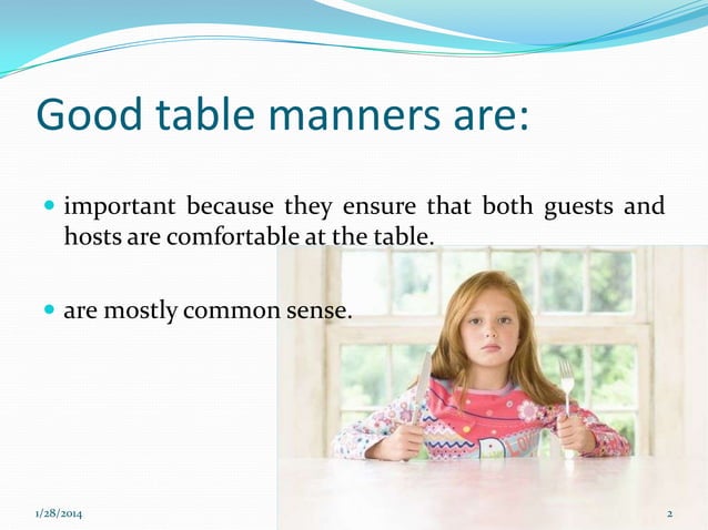 Basic table manners | PPTX | Cooking | Food & Drink