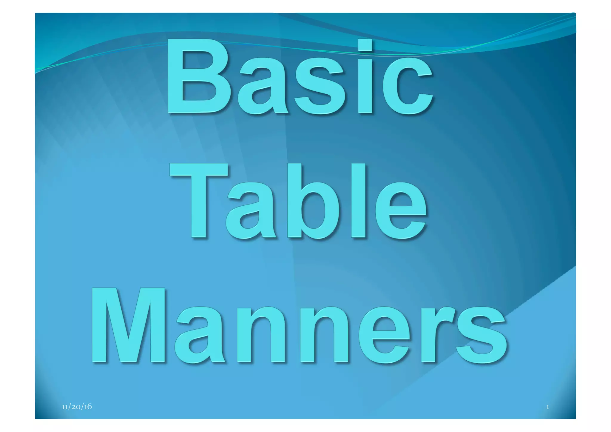Basic table manners sample | PDF | Cooking | Food & Drink