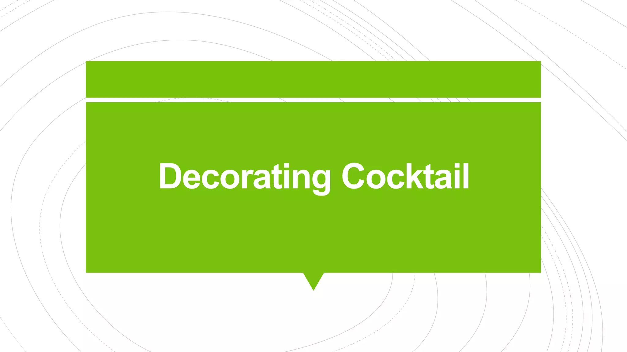 Basic Techniques in Mixing nd decorating cocktail..pptx
