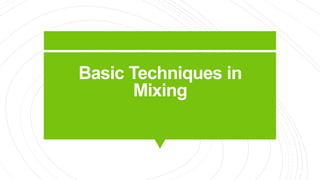 Basic Techniques in Mixing nd decorating cocktail..pptx