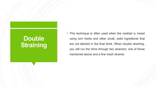 Basic Techniques in Mixing nd decorating cocktail..pptx