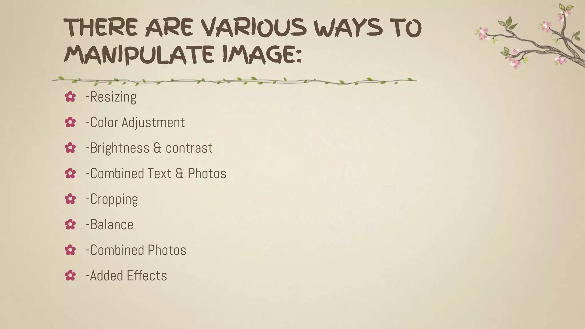 Basic techniques of image manipulation | PPTX