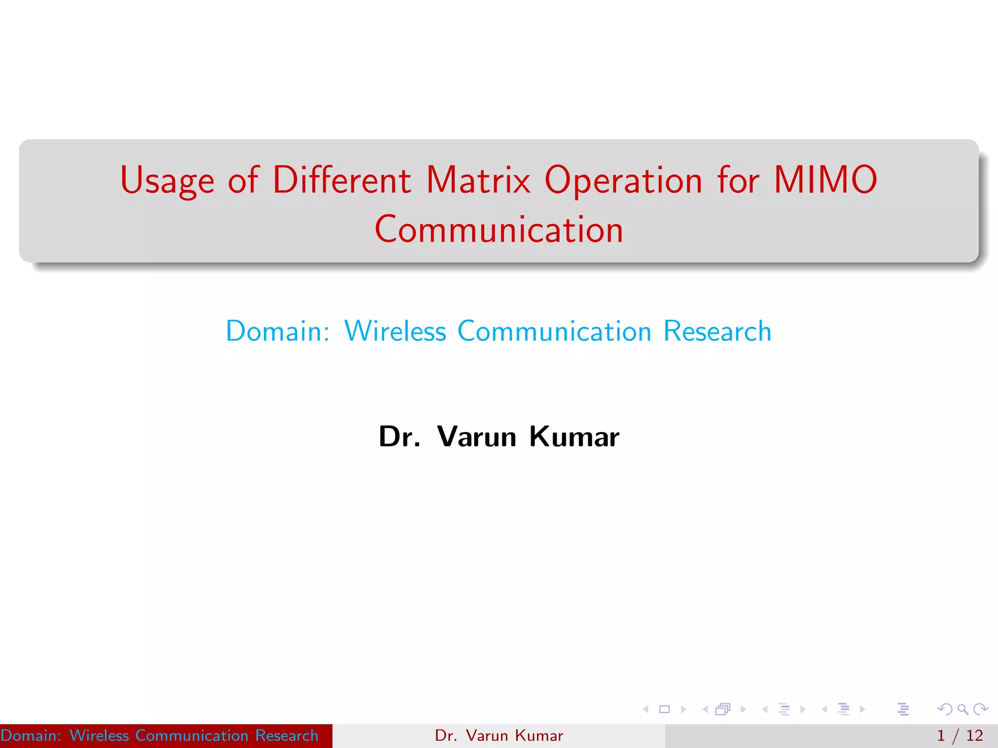 Usage of Different Matrix Operation for MIMO Communication | PPT
