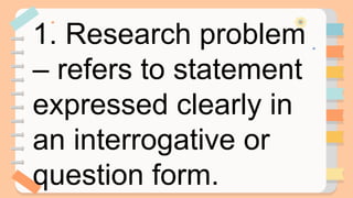 BASIC TERMS USED IN RESEARCH-Q4-M1.pptx