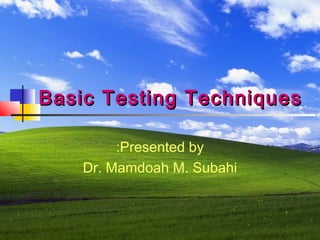 Basic testing techniques2 | PPT