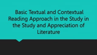 Basic Textual and Contextual Reading Approach | PPTX
