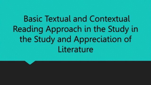Basic Textual and Contextual Reading Approach | PPTX