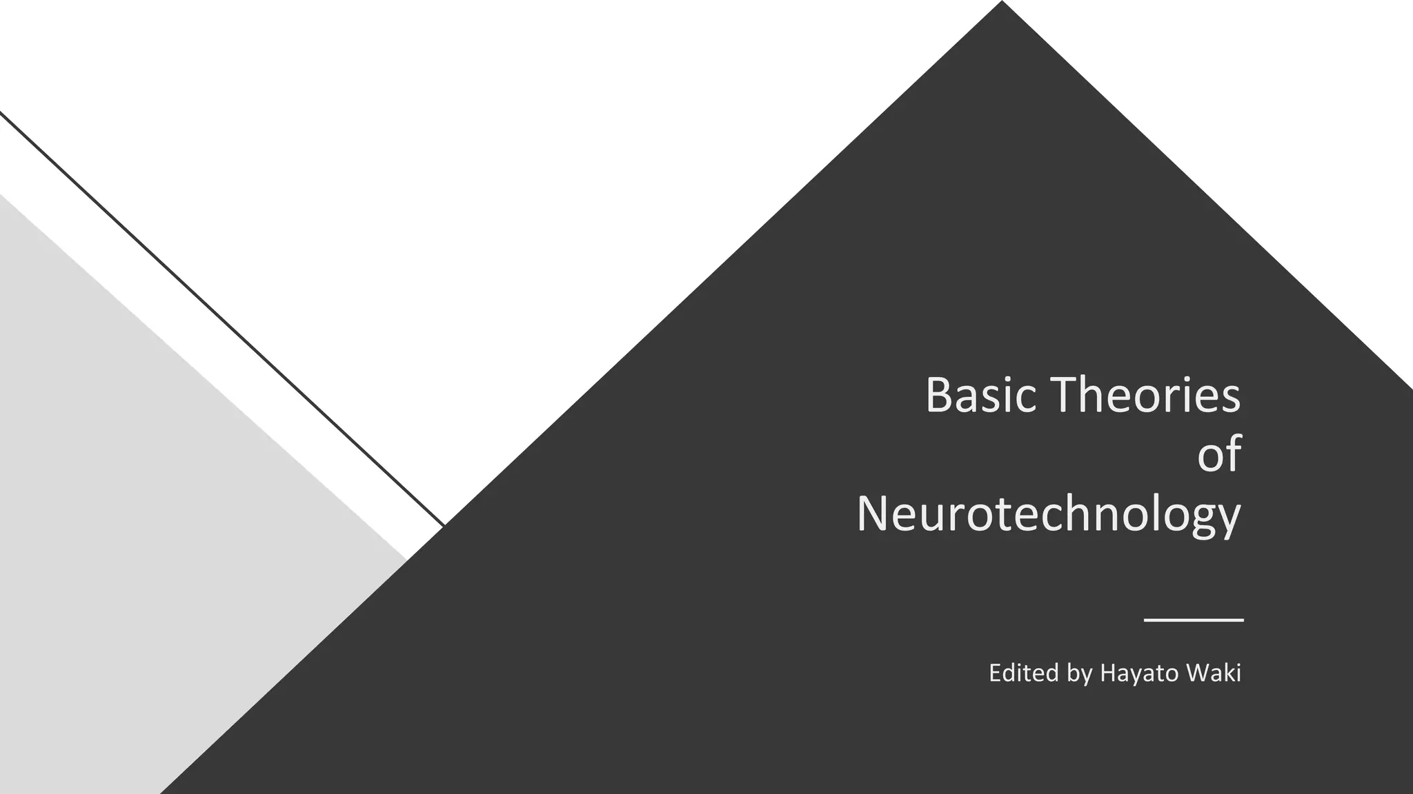 Basic Theories of Neurotechnology | PPTX