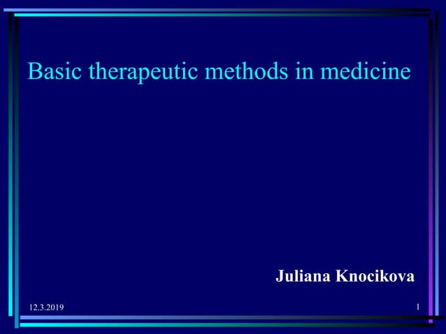 Basic therapeutic methods in medicine | PPT