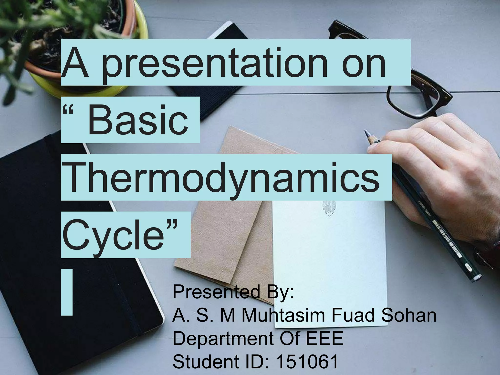 Basic thermodynamics cycle | PPTX