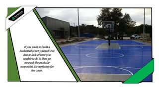 Basic Things Needed for Building a Basketball Court Yourself | PPTX