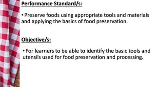 Basic Tools and Utensils in Preserving Foods rev01.pptx