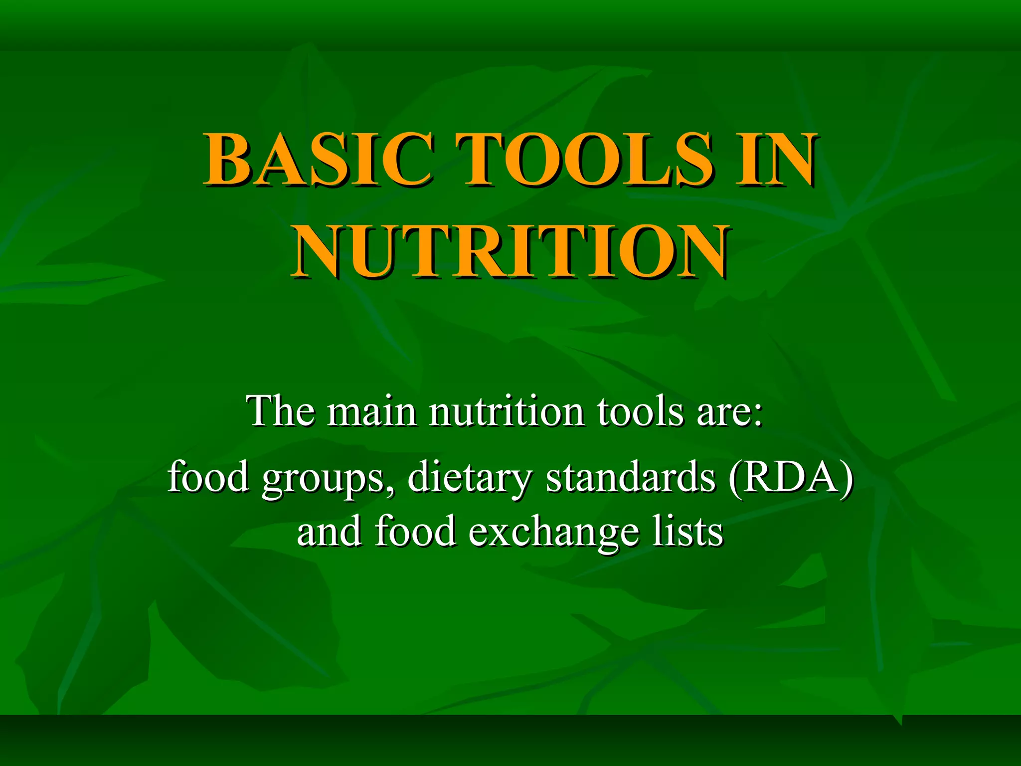 Basic tools in nutrition | PPT