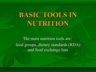 Basic tools in nutrition | PPT