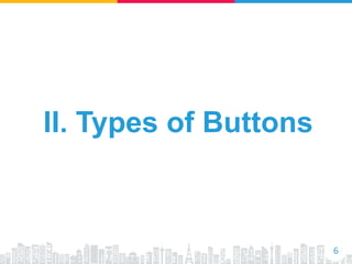 Basic types of buttons in user interfaces | PPTX