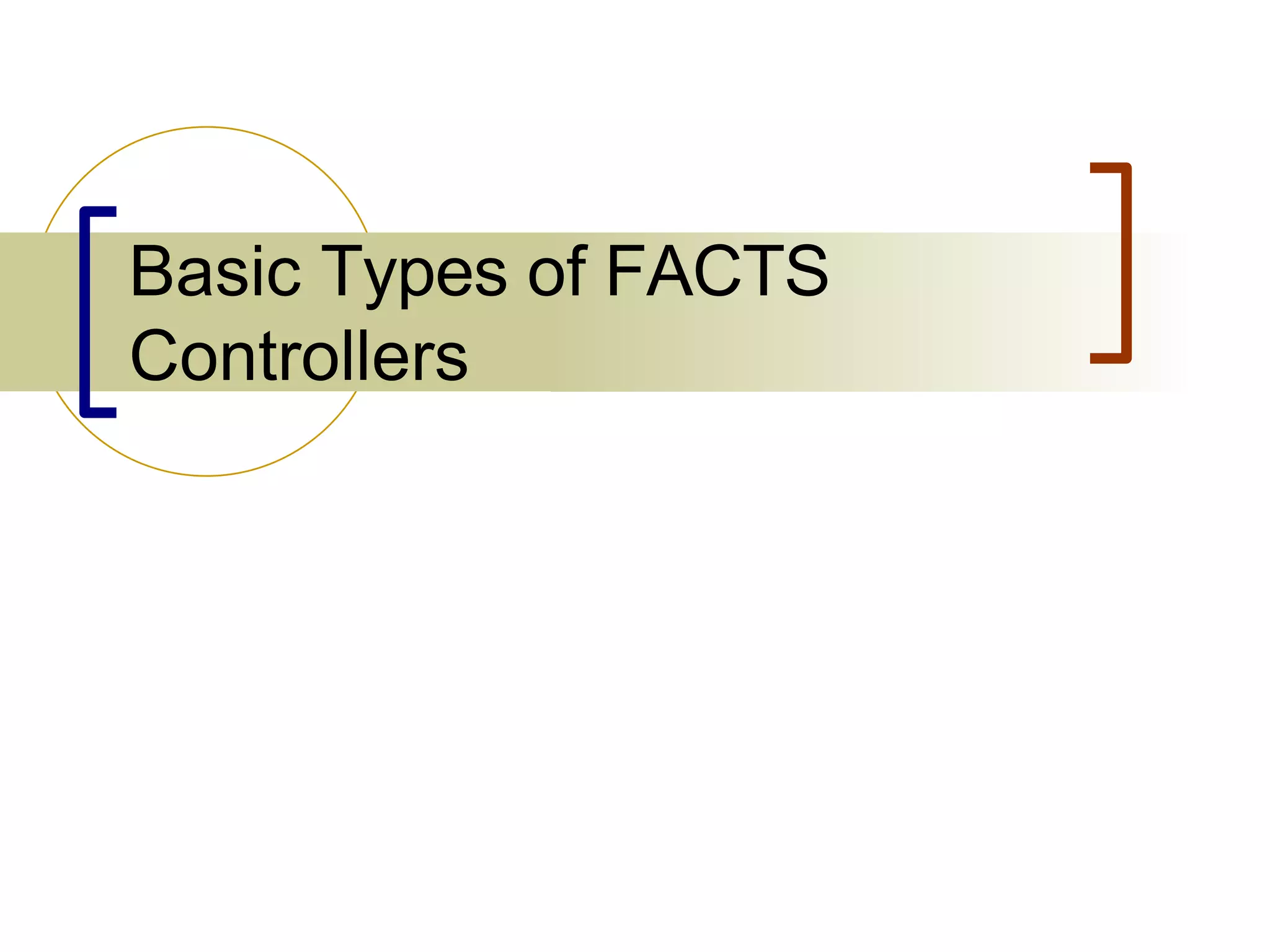 basic types of facts controllers.pptx