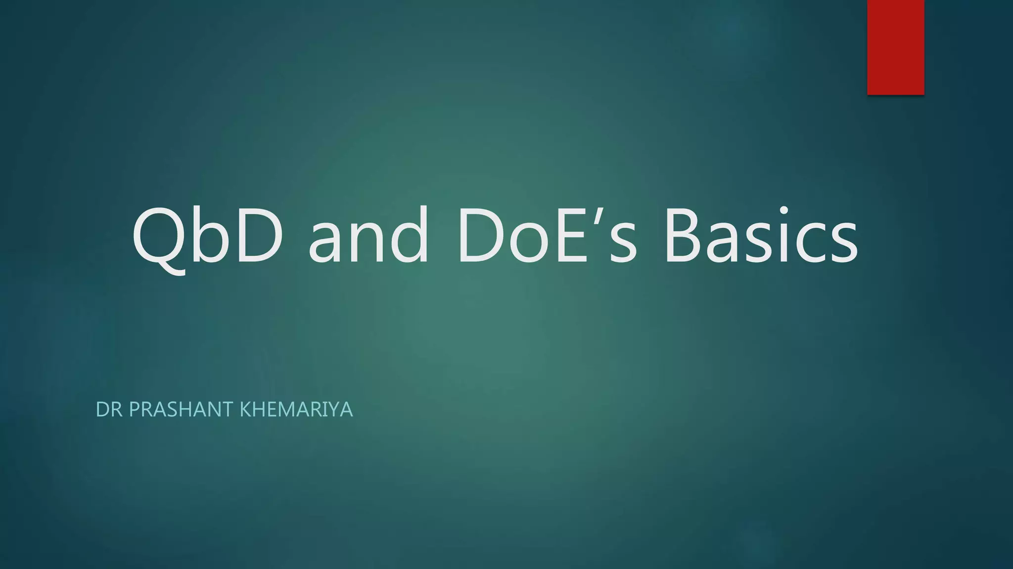 Basic understanding on QbD. | PPSX