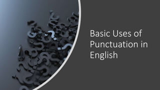 Basic uses of punctuation | PPT