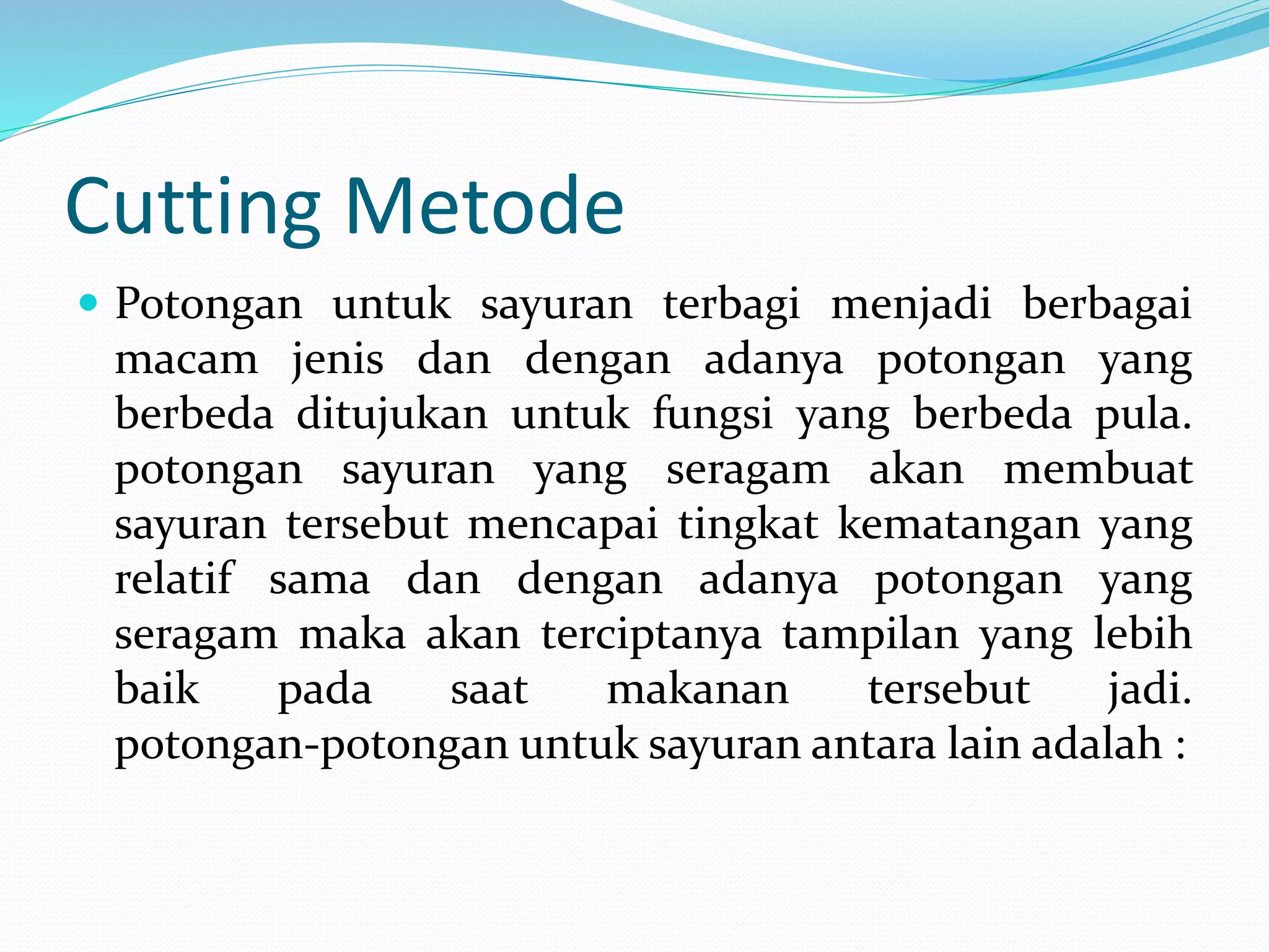 Basic vegetables cutting method | PPTX