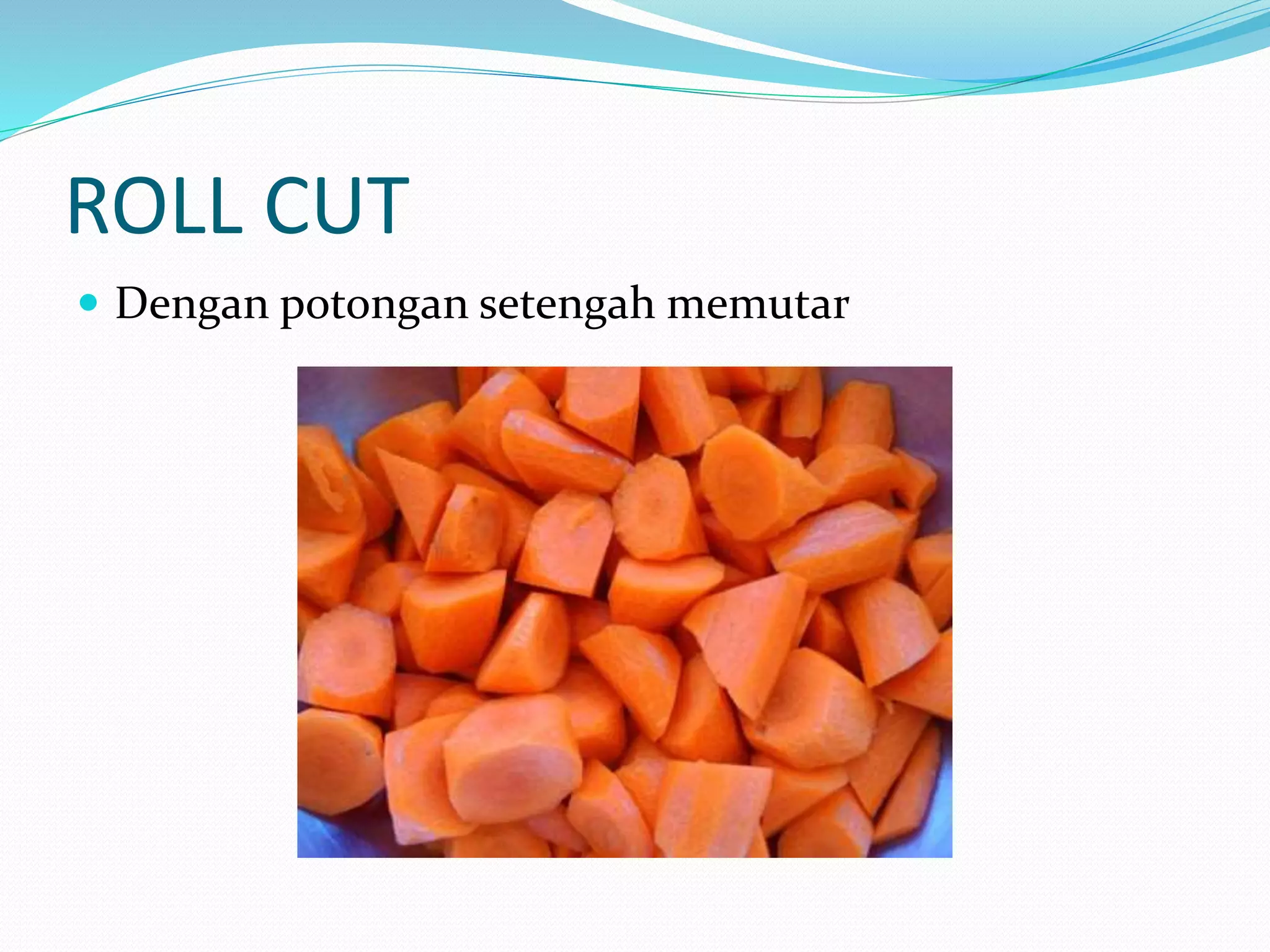 Basic vegetables cutting method | PPTX