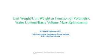 Basic Volume Mass Relationship and unit weight as function of ...