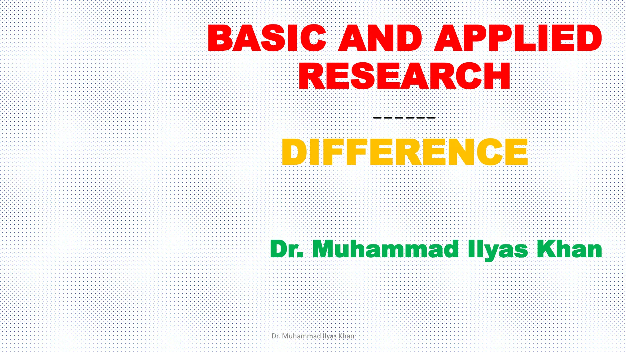 Basic vs applied research | PPTX