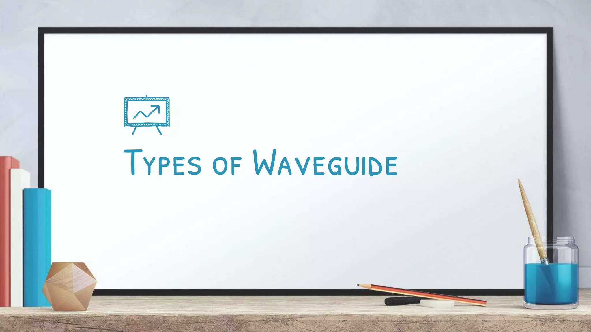 Waveguide | PPTX